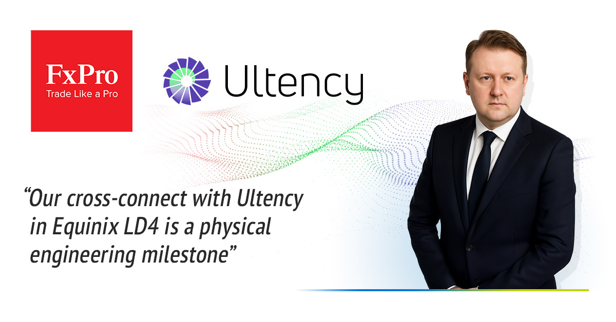 FxPro Expands Ultency Integration with Dedicated Cross-Connect in ...